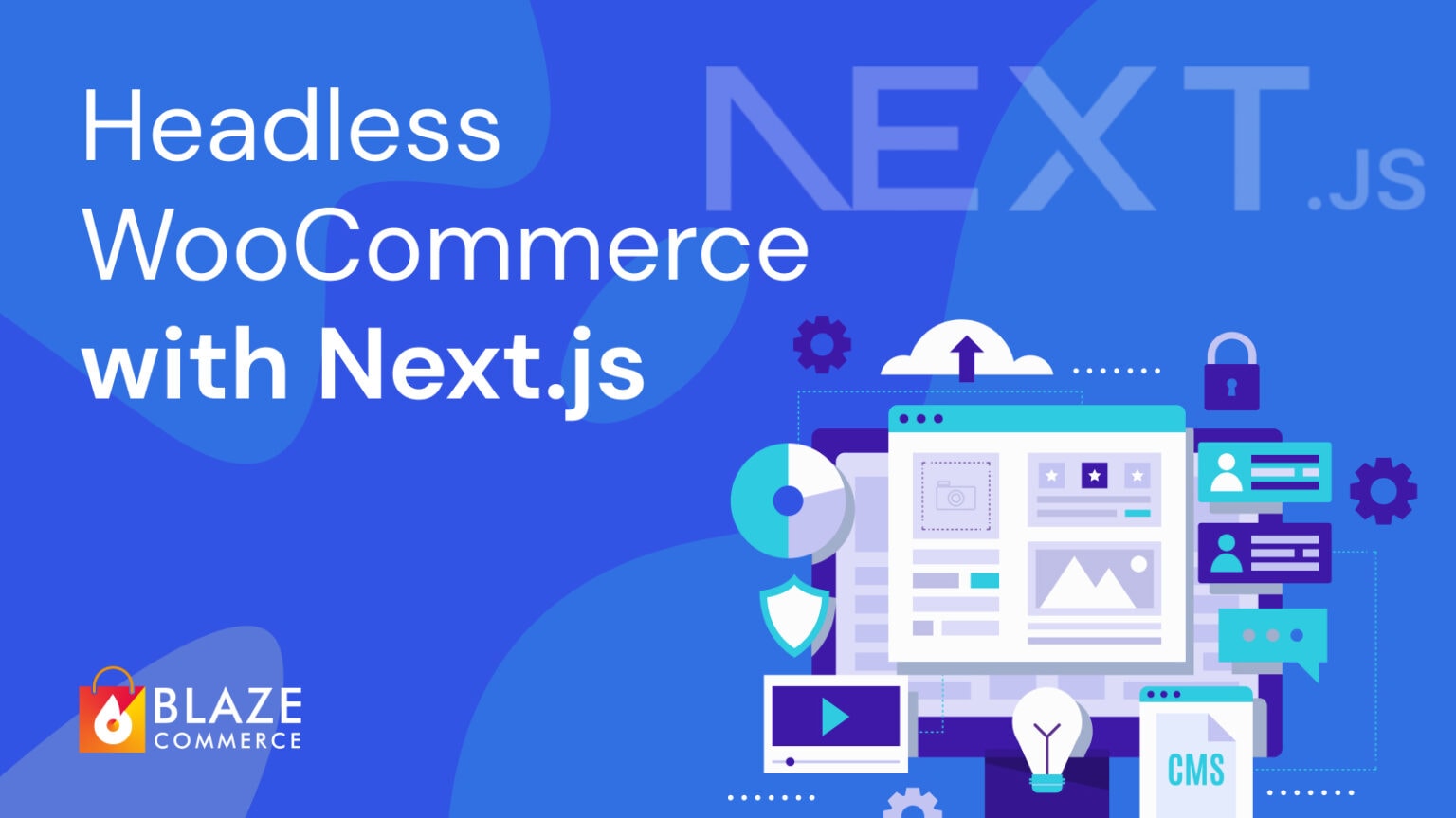 Headless WooCommerce with Nextjs & React - Blaze Commerce